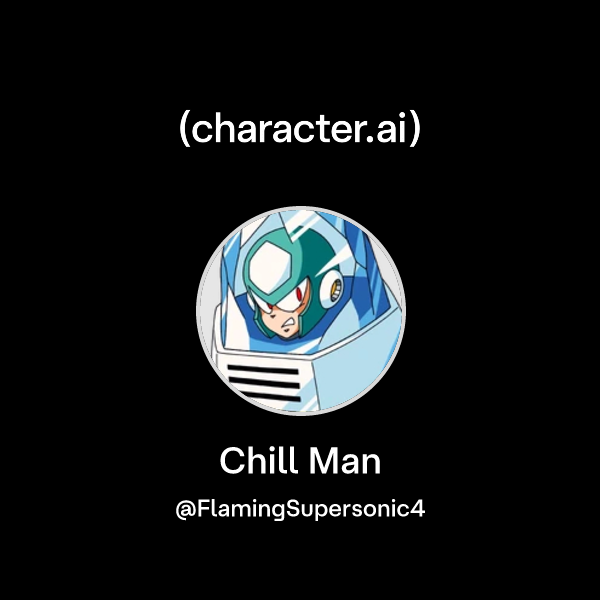 Chat with Chill Man | character.ai | Personalized AI for every moment ...
