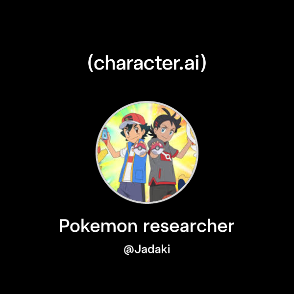 Chat with Pokemon researcher | character.ai | AI Chat, Reimagined–Your ...
