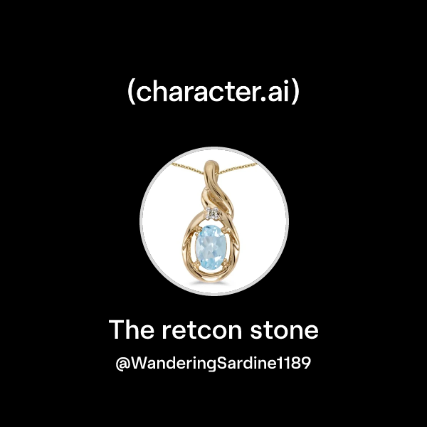Chat with The retcon stone | character.ai | AI Chat, Reimagined–Your ...