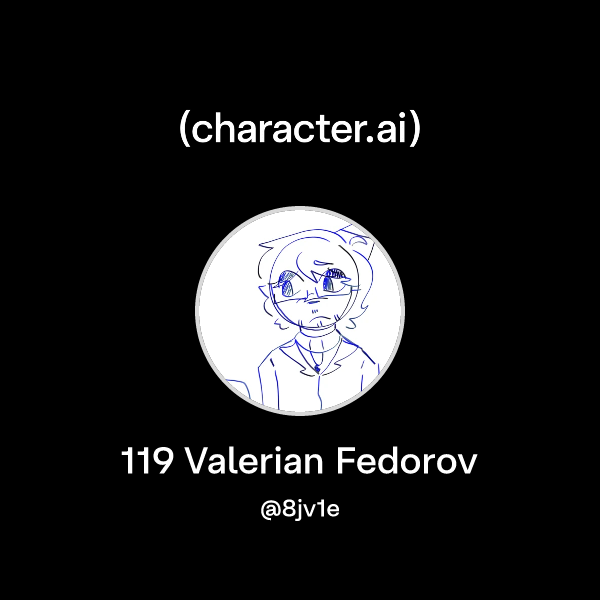 Chat with 3 Valerian Fedorov | character.ai | Personalized AI for every ...