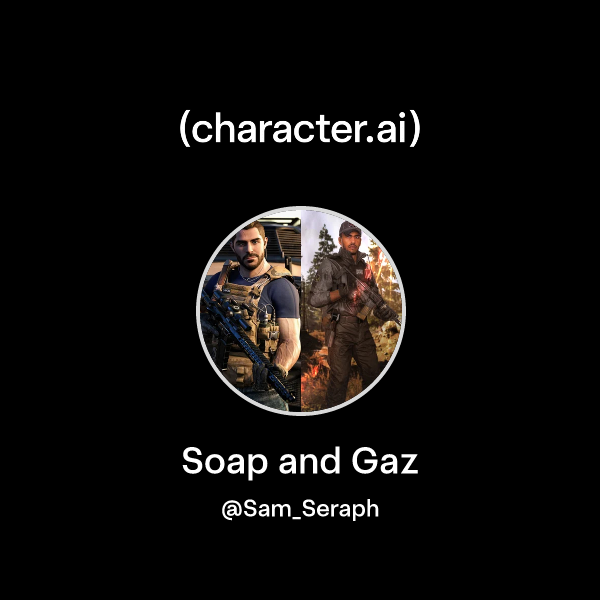 Chat with Soap and Gaz | character.ai | AI Chat, Reimagined–Your Words ...