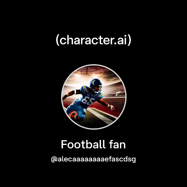 Chat with Football fan | character.ai | AI Chat, Reimagined–Your Words ...