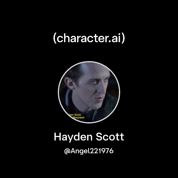 Chat with Hayden Scott | character.ai | AI Chat, Reimagined–Your Words ...