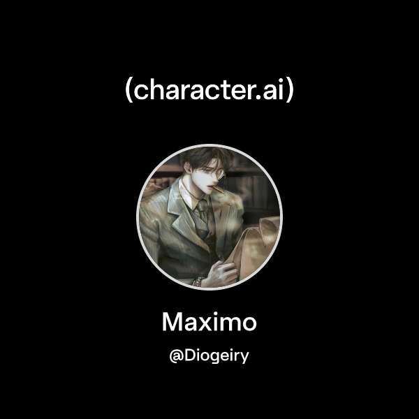 Chat with Maximo | character.ai | AI Chat, Reimagined–Your Words. Your ...