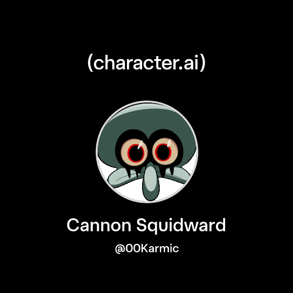Chat with Cannon Squidward | character.ai | AI Chat, Reimagined–Your Words. Your World.