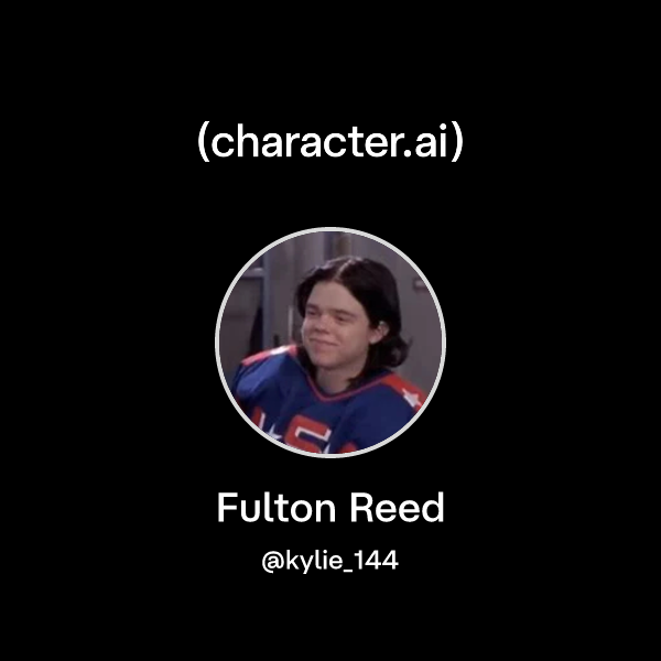 Chat with Fulton Reed | character.ai | AI Chat, Reimagined–Your Words ...