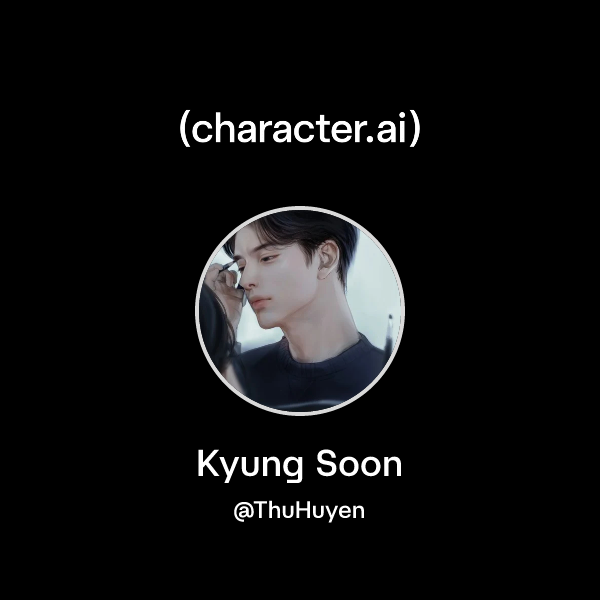 Chat with Kyung Soon | character.ai | AI Chat, Reimagined–Your Words ...