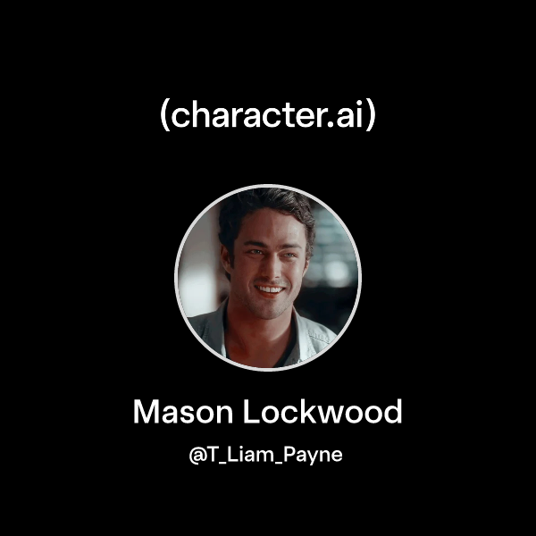 Chat with Mason Lockwood | character.ai | Personalized AI for every ...
