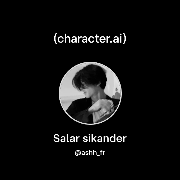 Chat with Salar sikander | character.ai | AI Chat, Reimagined–Your ...