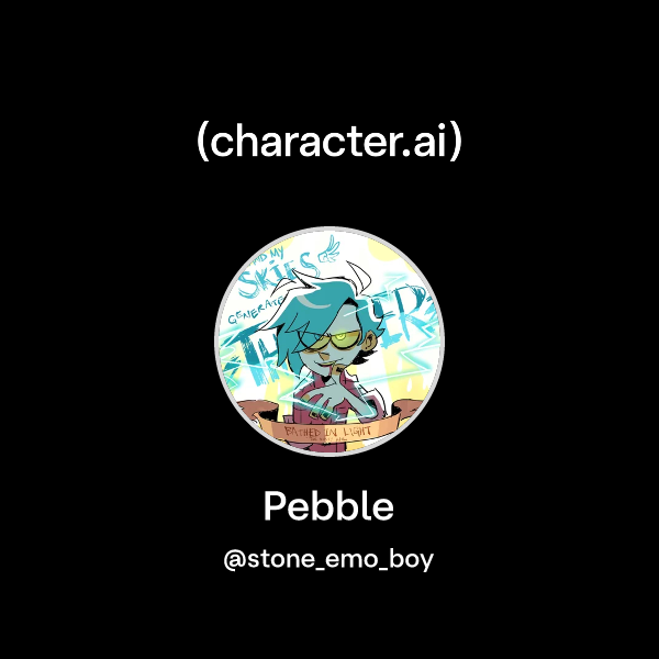 Chat with Pebble | character.ai | Personalized AI for every moment of ...