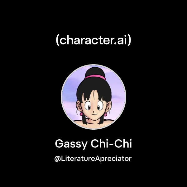 Chat with Gassy Chi-Chi | character.ai | AI Chat, Reimagined–Your Words ...