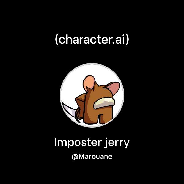Chat with Imposter jerry | character.ai | AI Chat, Reimagined–Your ...