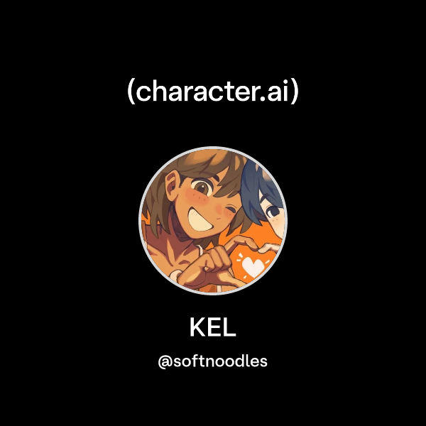 Chat with KEL | character.ai | AI Chat, Reimagined–Your Words. Your World.