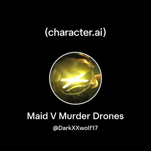 Chat with Maid V Murder Drones | character.ai | Personalized AI for ...
