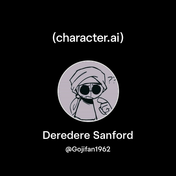 Chat with Deredere Sanford | character.ai | Personalized AI for every ...