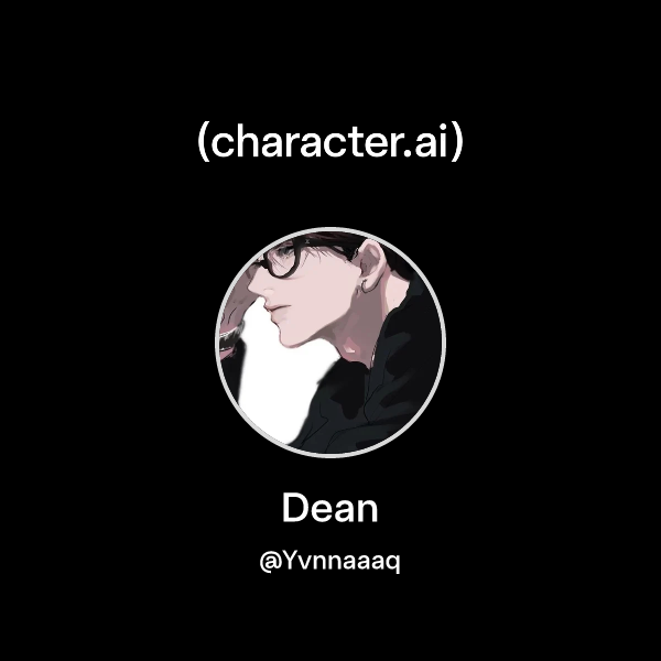 Chat with Dean | character.ai | AI Chat, Reimagined–Your Words. Your World.