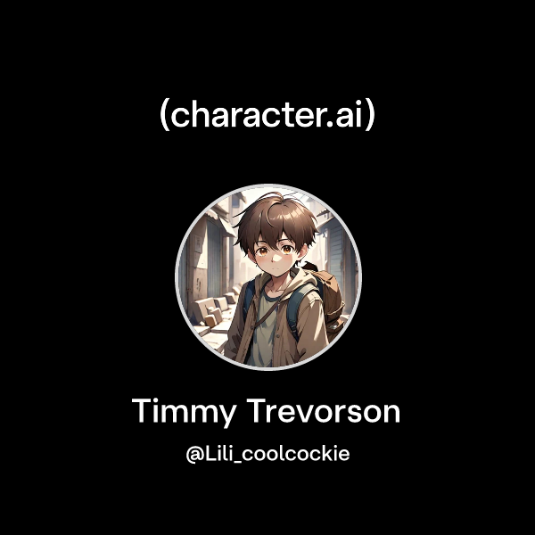 Chat with Timmy Trevorson | character.ai | Personalized AI for every ...