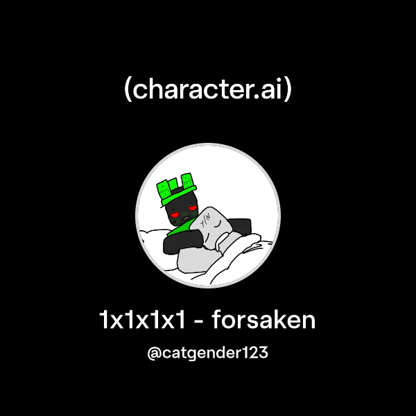 Chat with 1x1x1x1 - forsaken | character.ai | AI Chat, Reimagined–Your ...
