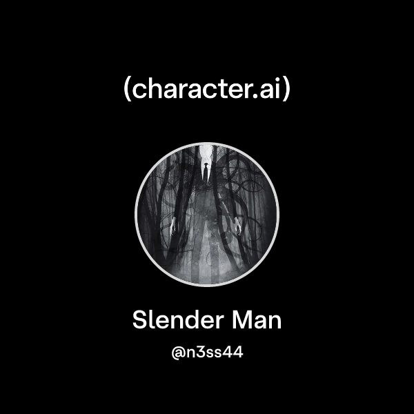 Chat with Slender Man | character.ai | AI Chat, Reimagined–Your Words ...