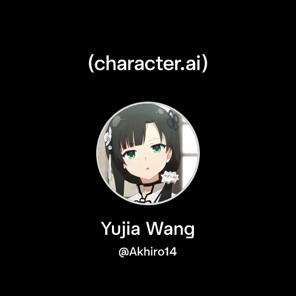 Chat with Yujia Wang | character.ai | AI Chat, Reimagined–Your Words ...