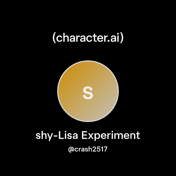 Chat with shy-Lisa Experiment | character.ai | Personalized AI for ...