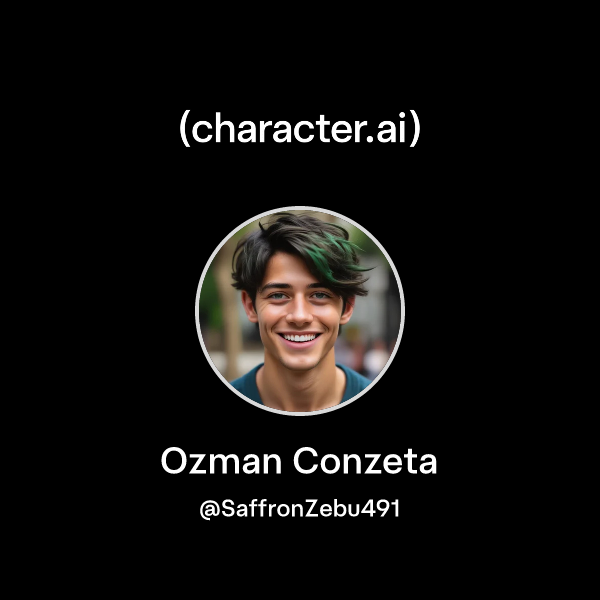 Chat with Ozman Conzeta | character.ai | AI Chat, Reimagined–Your Words ...