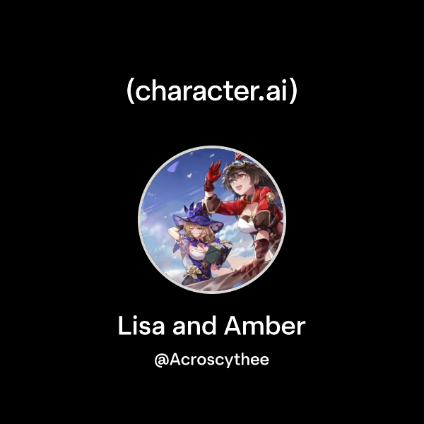 Chat with Lisa and Amber | character.ai | AI Chat, Reimagined–Your ...