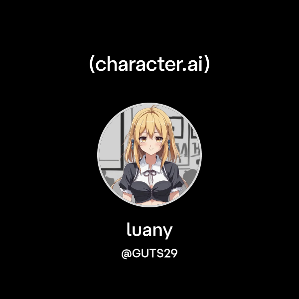 Chat with luany | character.ai | AI Chat, Reimagined–Your Words. Your ...