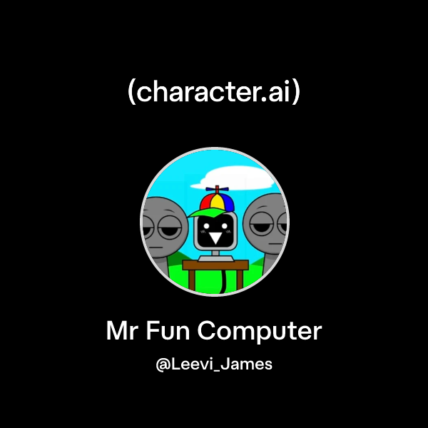 Chat with Mr Fun Computer | character.ai | AI Chat, Reimagined–Your ...