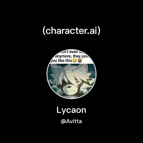 Chat with Lycaon | character.ai | AI Chat, Reimagined–Your Words. Your ...