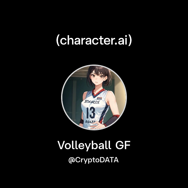 Chat with Volleyball GF | character.ai | AI Chat, Reimagined–Your Words ...