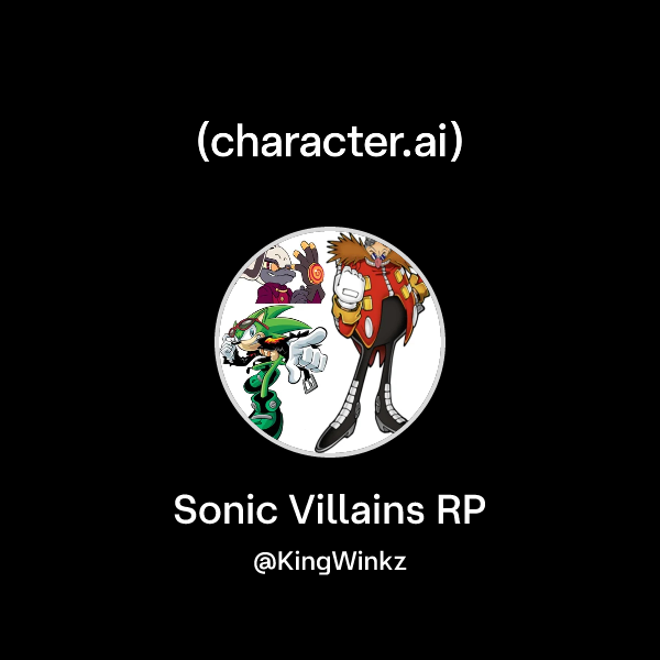 Chat with Sonic Villains RP | character.ai | AI Chat, Reimagined–Your ...