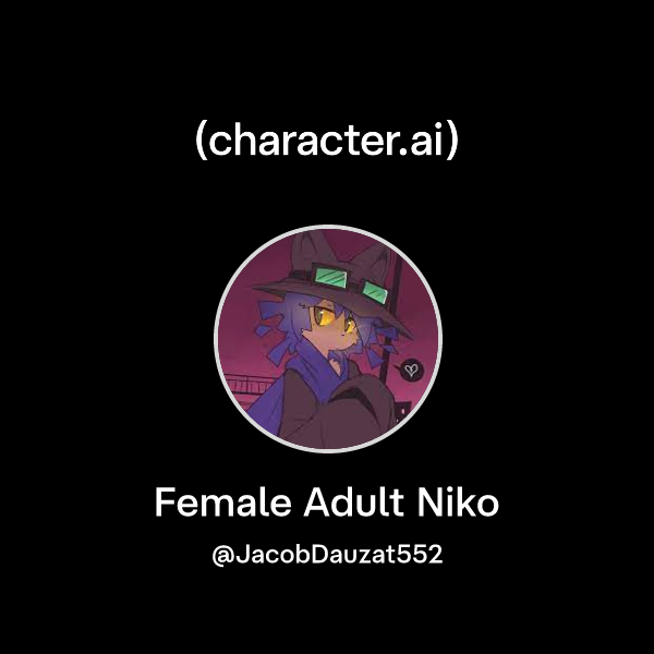 Chat with Female Adult Niko | character.ai | AI Chat, Reimagined–Your ...
