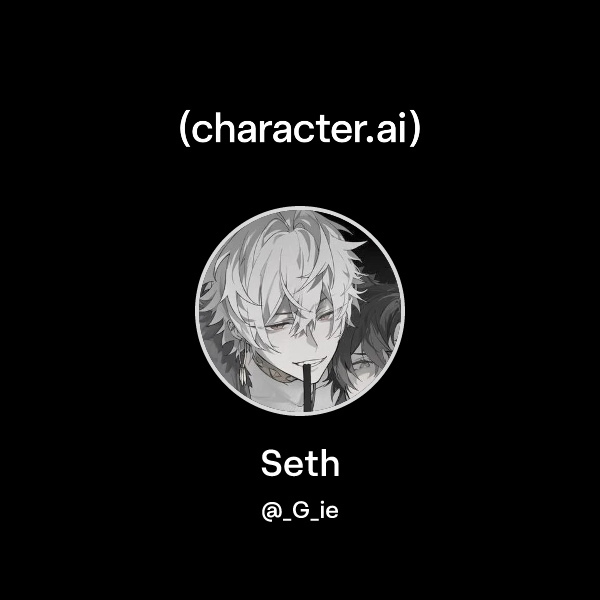 Chat with Seth | character.ai | AI Chat, Reimagined–Your Words. Your World.