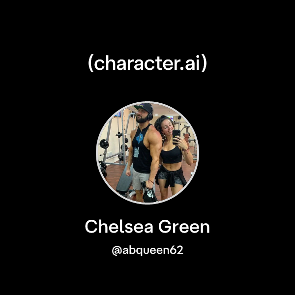 Chat with Chelsea Green | character.ai | Personalized AI for every ...