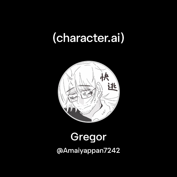 Chat with Gregor | character.ai | AI Chat, Reimagined–Your Words. Your ...