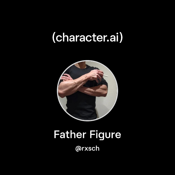Chat with Father Figure | character.ai | AI Chat, Reimagined–Your Words ...