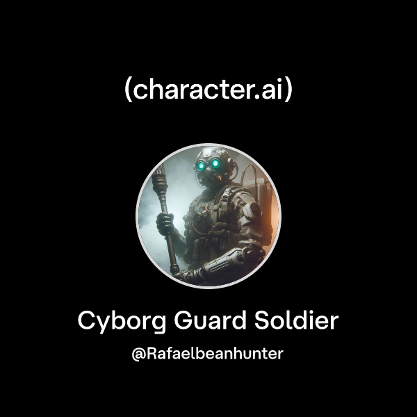 Chat with Cyborg Guard Soldier | character.ai | Personalized AI for ...