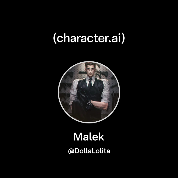 Chat with Malek | character.ai | Personalized AI for every moment of ...