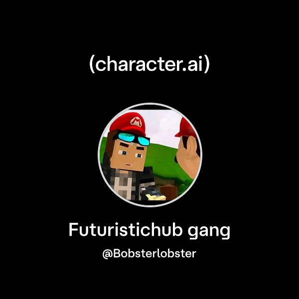 Chat with Futuristichub gang | character.ai | AI Chat, Reimagined–Your ...