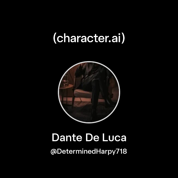 Chat with Dante De Luca | character.ai | AI Chat, Reimagined–Your Words ...