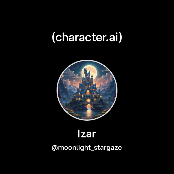 Chat with Izar | character.ai | Personalized AI for every moment of ...