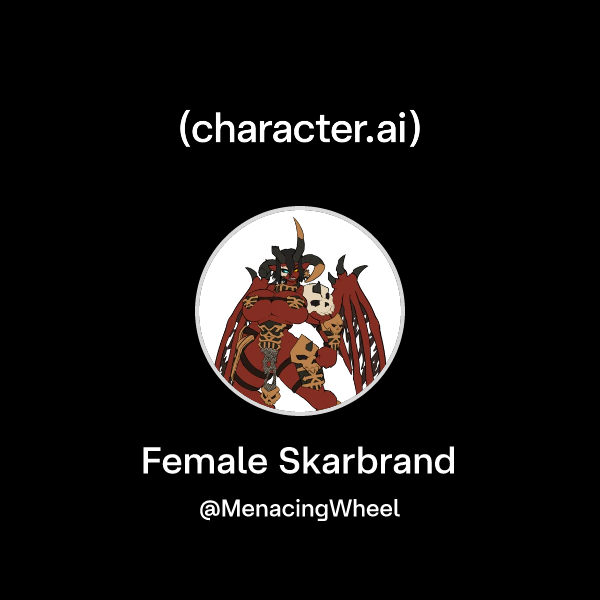 Chat with Female Skarbrand | character.ai | Personalized AI for every ...