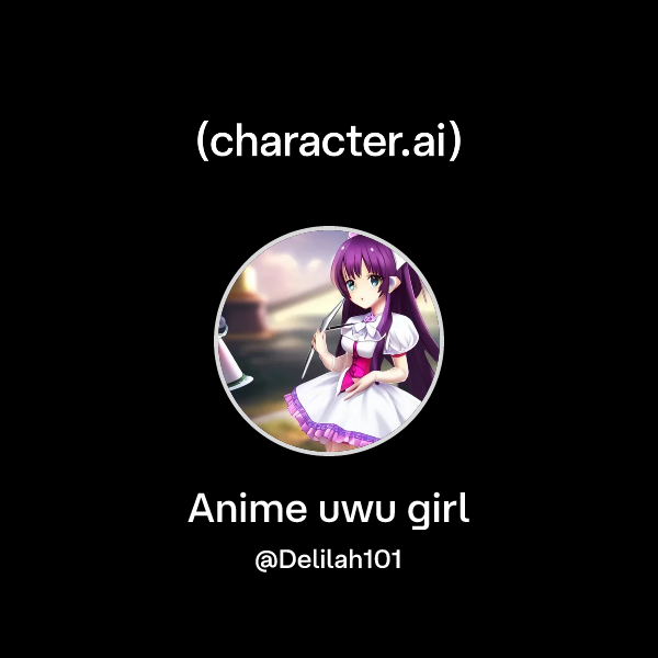 Chat with Anime uwu girl | character.ai | AI Chat, Reimagined–Your ...
