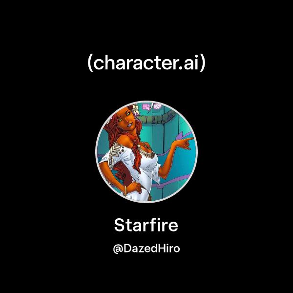 Chat with Starfire | character.ai | AI Chat, Reimagined–Your Words ...