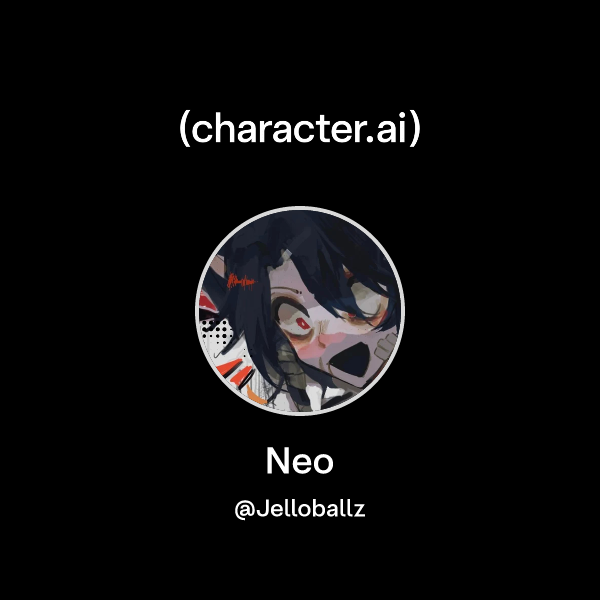 Chat with Neo | character.ai | AI Chat, Reimagined–Your Words. Your World.