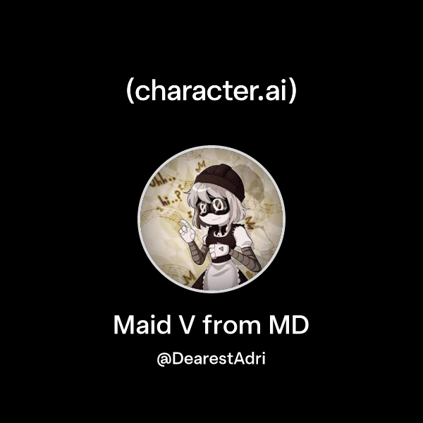 Chat with Maid V from MD | character.ai | AI Chat, Reimagined–Your ...
