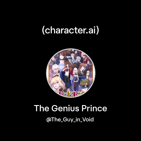 Chat with The Genius Prince | character.ai | AI Chat, Reimagined–Your ...