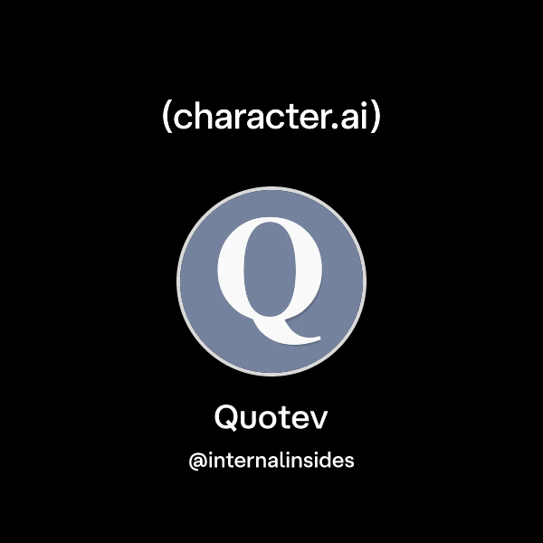 Chat with Quotev | character.ai | Personalized AI for every moment of ...