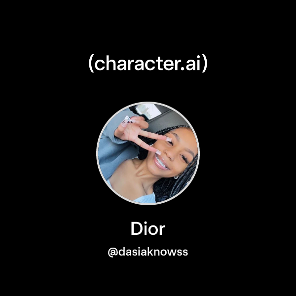 Chat with Dior | character.ai | AI Chat, Reimagined–Your Words. Your World.